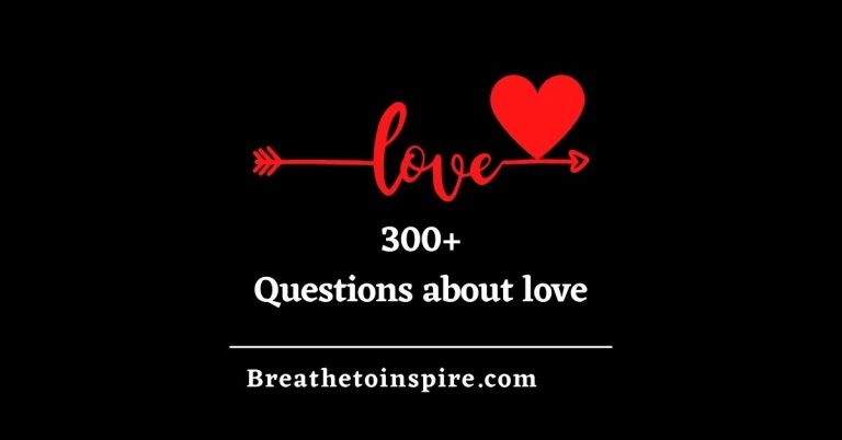 500+ Meaningful Questions About Love That Make You Think Deep (ask Your ...