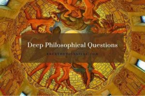 500+ Philosophical Questions That Would Change How You Think And View ...