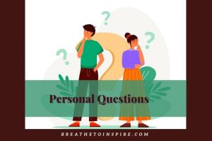250 Personal Questions To Ask For Deep And Meaningful Conversation ...