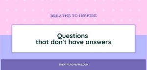 250+ Unanswerable Questions (world's Most Mysterious, Unanswered And ...