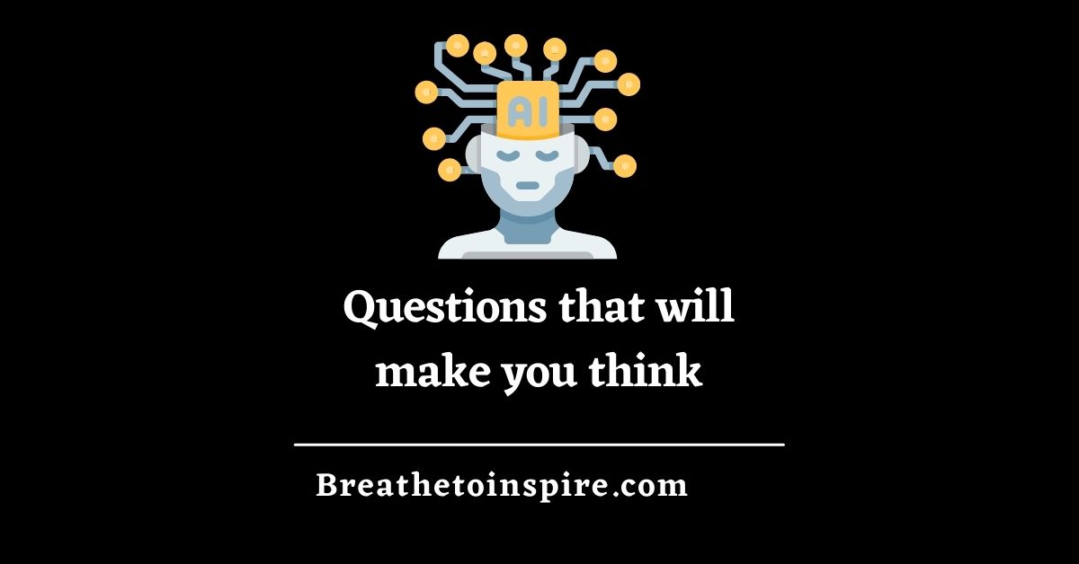 500 Questions That Make You Think (Scientific, Philosophical, Spiritual ...