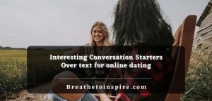 350+ Interesting Conversation Starters (Questions And Topics) - Breathe ...