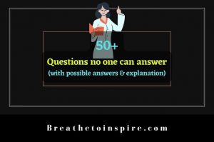 50+ Questions No One Can Answer (with Possible Answers And Scientific ...