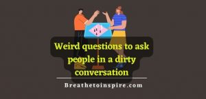 100 Dirty Questions To Ask People (juicy, Sexual, Kinky, Flirty, Spicy ...