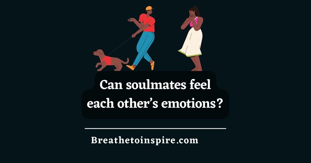 Can Soulmates Feel Each Other When Apart? (Research Backed By Science ...