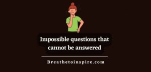 250+ Unanswerable Questions (world's Most Mysterious, Unanswered And ...