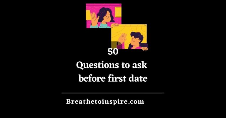 50 Questions To Ask Before First Date - Breathe To Inspire
