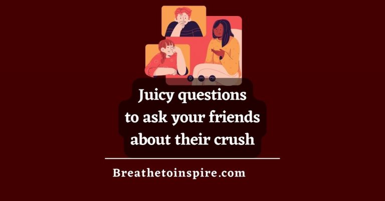100+ Juicy Questions To Ask Your Friends (about Each Other & In Friend ...