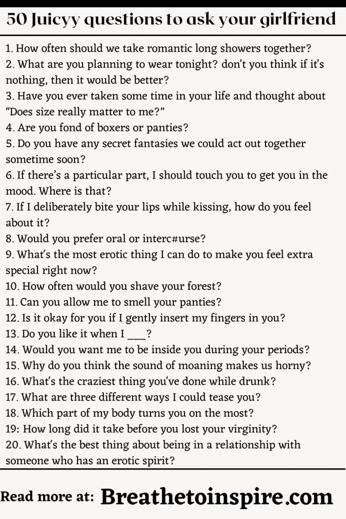 50 Best Juicy Questions To Ask Your Girlfriend To Turn Her On Breathe 50 Best Juicy Questions To Ask Your Girlfriend To Turn Her On Breathe