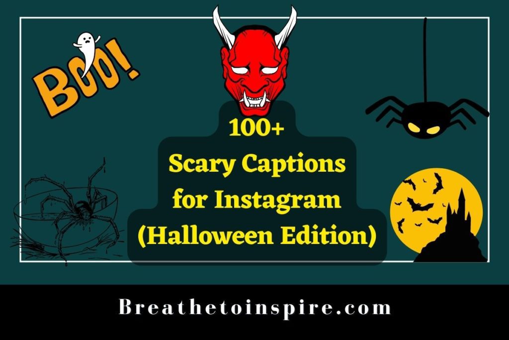 200+ Scary Captions For Instagram (Halloween 2023 Edition) - Breathe To ...