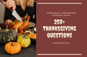 300 Thanksgiving Questions To Ask To Strengthen Relationships ...