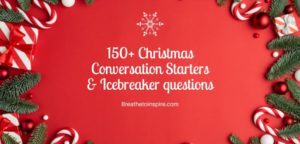 150+ Christmas Conversation Starters And Icebreaker Questions For ...