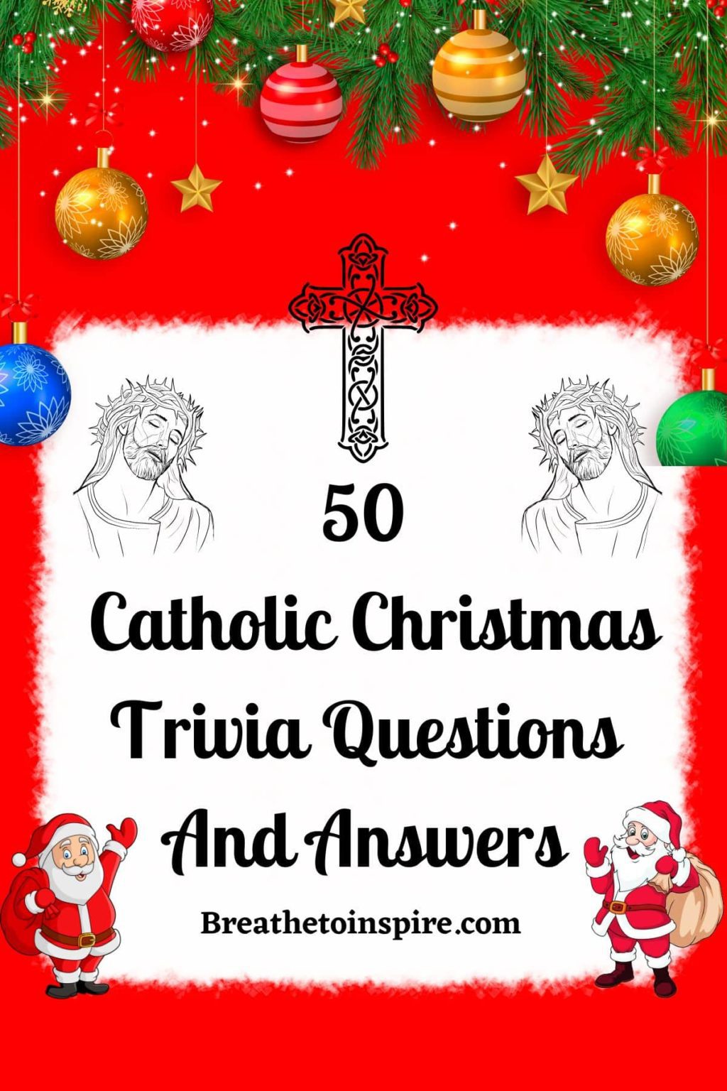 50 Catholic Christmas Trivia Questions And Answers - Breathe To Inspire