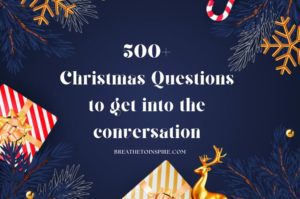 500+ Christmas Questions To Ask To Get Into The Conversation Of Fun ...