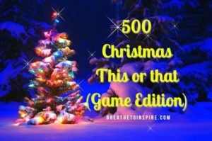 500 Christmas This Or That Questions Game Edition For Winter Holidays ...