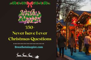 350+ Never Have I Ever Christmas Questions (winter Holidays Game ...
