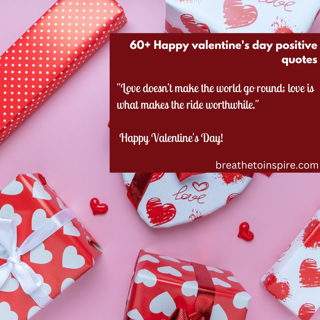 50+ Positive Valentines Day Quotes - Breathe To Inspire