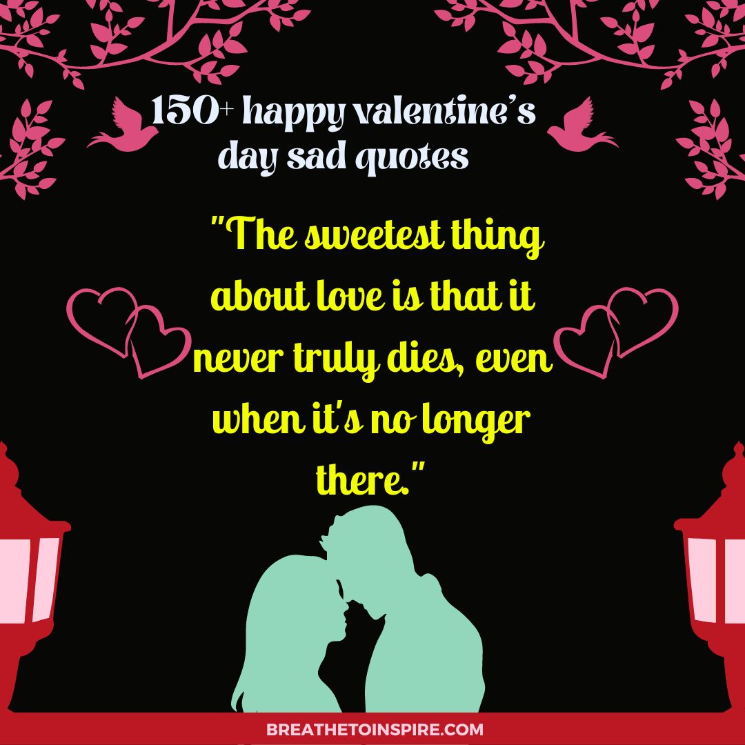 150+ Sad Valentines Day Quotes (for Singles And Broken Heart Couples ...