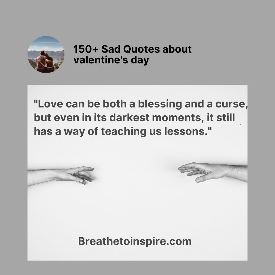 150+ Sad Valentines Day Quotes (for Singles And Broken Heart Couples ...