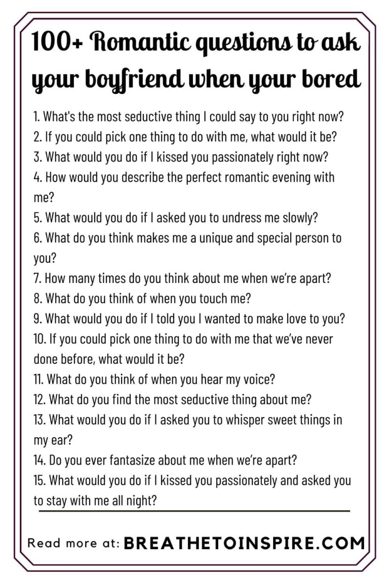 100+ Romantic Questions To Ask Your Boyfriend - Breathe To Inspire