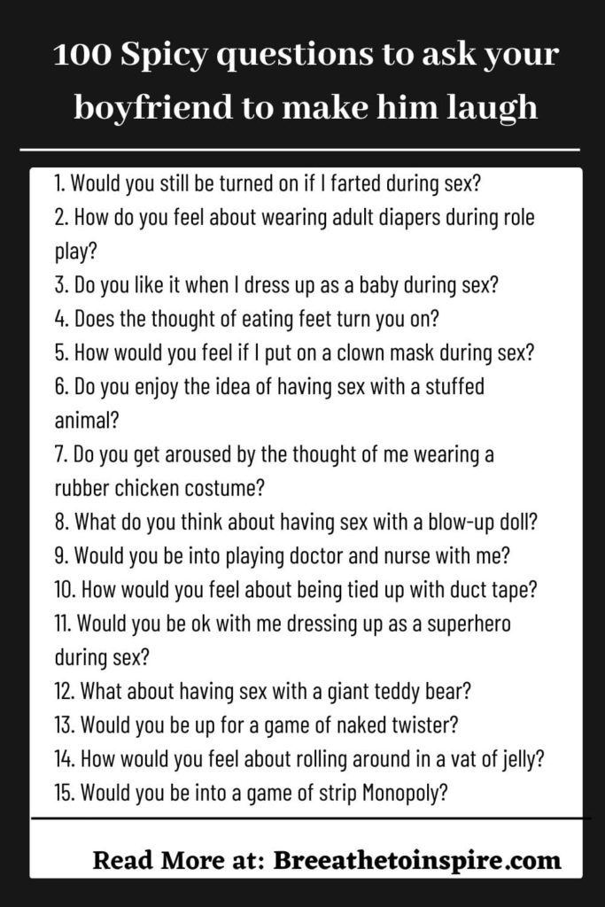 100 Spicy Questions To Ask Your Boyfriend Breathe To Inspire 100 Spicy Questions To Ask Your Boyfriend Breathe To Inspire