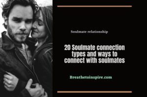 20 Soulmate Connection Types And Different Ways Soulmates Connect With ...