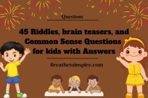 45 Brain Riddles And Common Sense Questions For Kids With Answers ...