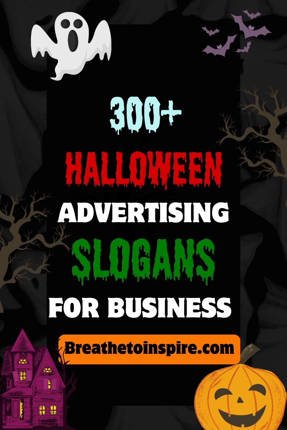 300+ Halloween Ad Slogans (sales, Advertising, Marketing, Business ...