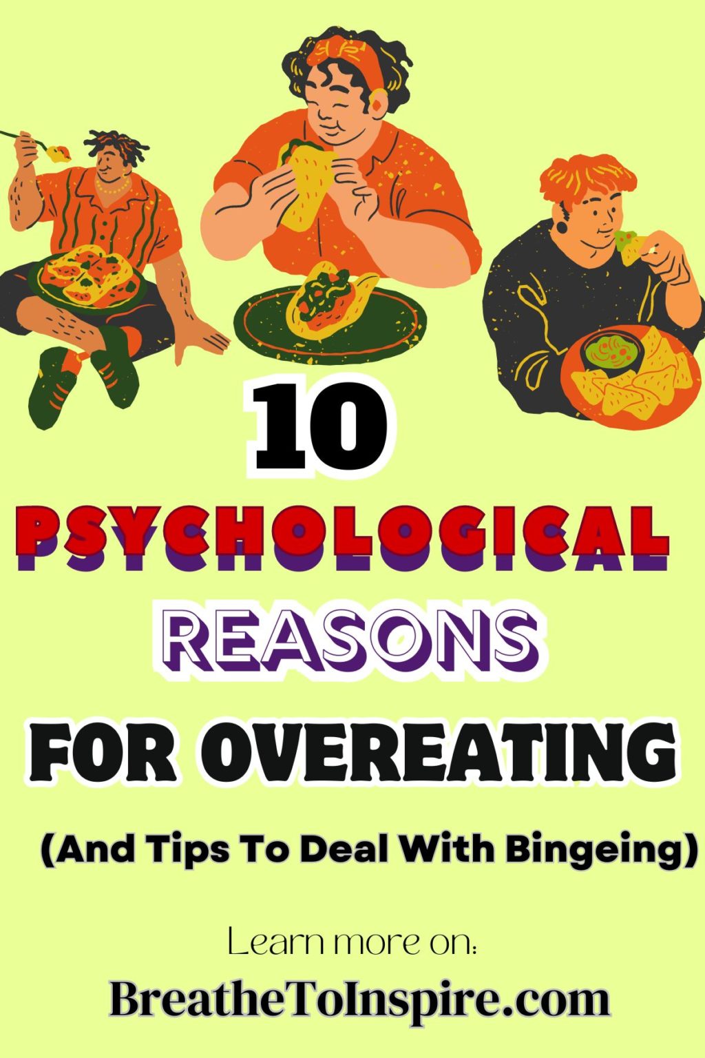 10 Psychological Reasons For Overeating And Tips To Stop Overeating ...