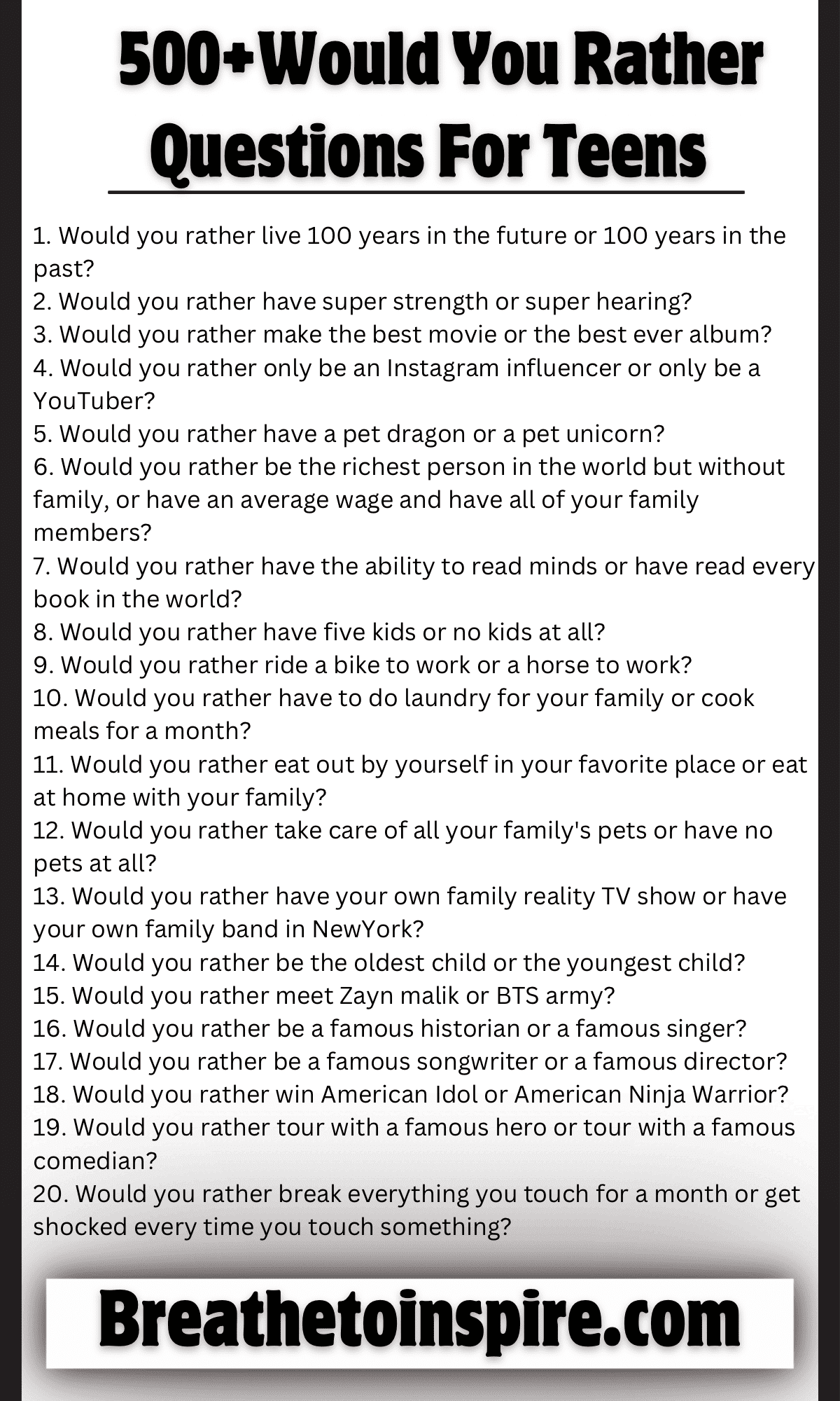 500 Would You Rather Questions For Teens Teenage Edition Breathe